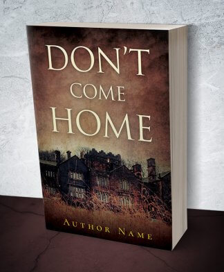 Don't Come Home - The Book Cover Designer